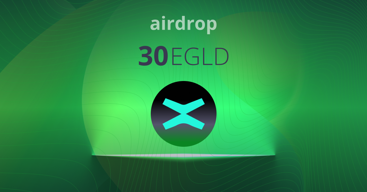 Free EGLD crypto Airdrop 30 EGLD MultiversX Egld Tradesilvania spotlight